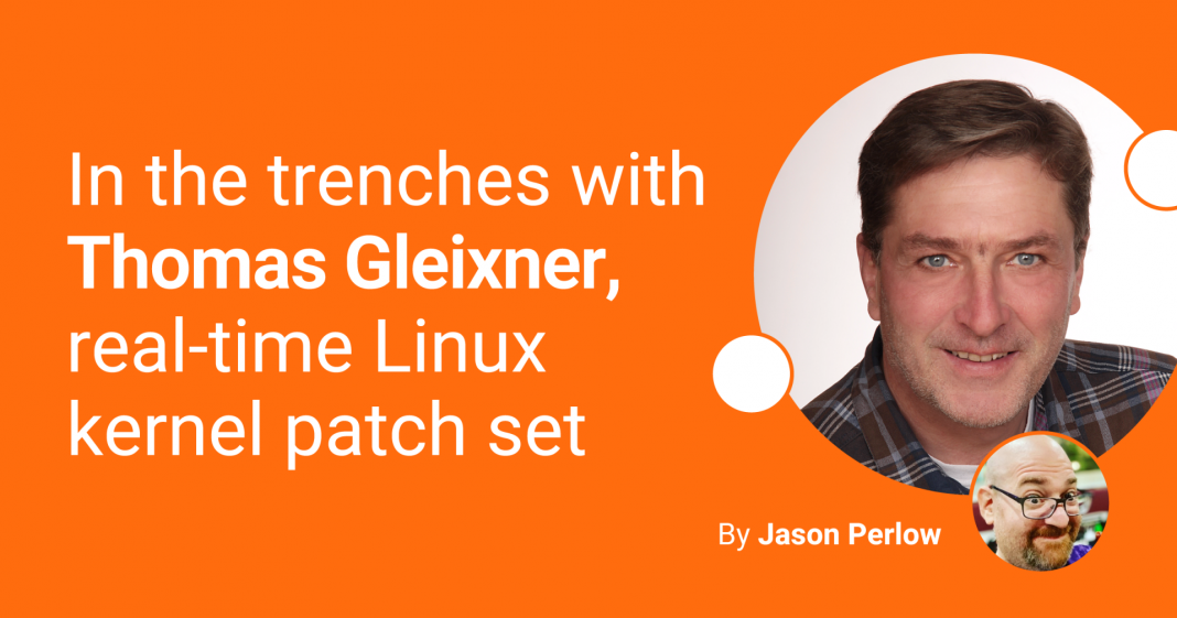 In the trenches with Thomas Gleixner, real-time Linux kernel patch set ...